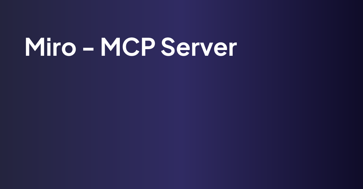 Miro - MCP Server